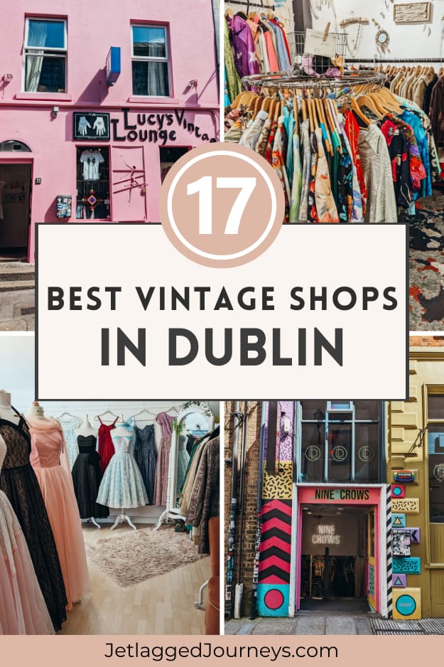 17 Best Vintage Shops in Dublin You Can’t Miss - Jetlagged Journeys